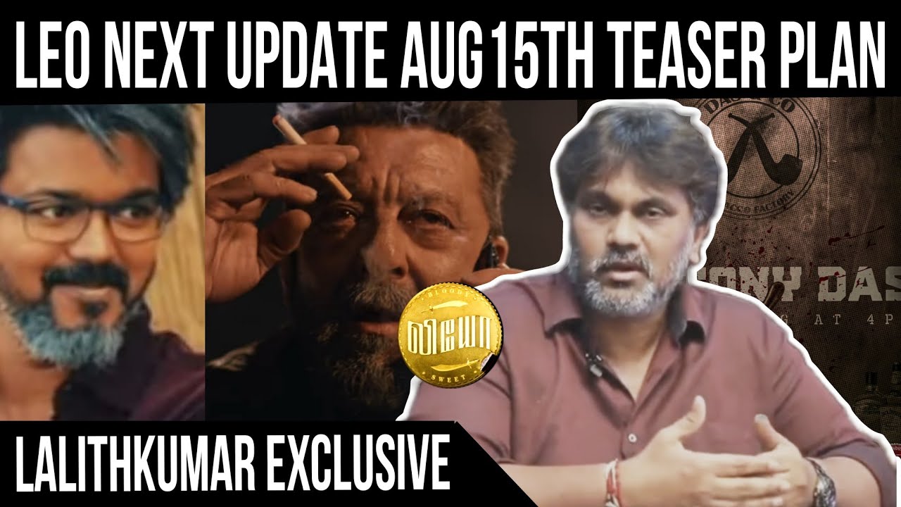 LEO Update List | Glimpse Of Antony Das | Arjun | Thalapathy Vijay ...