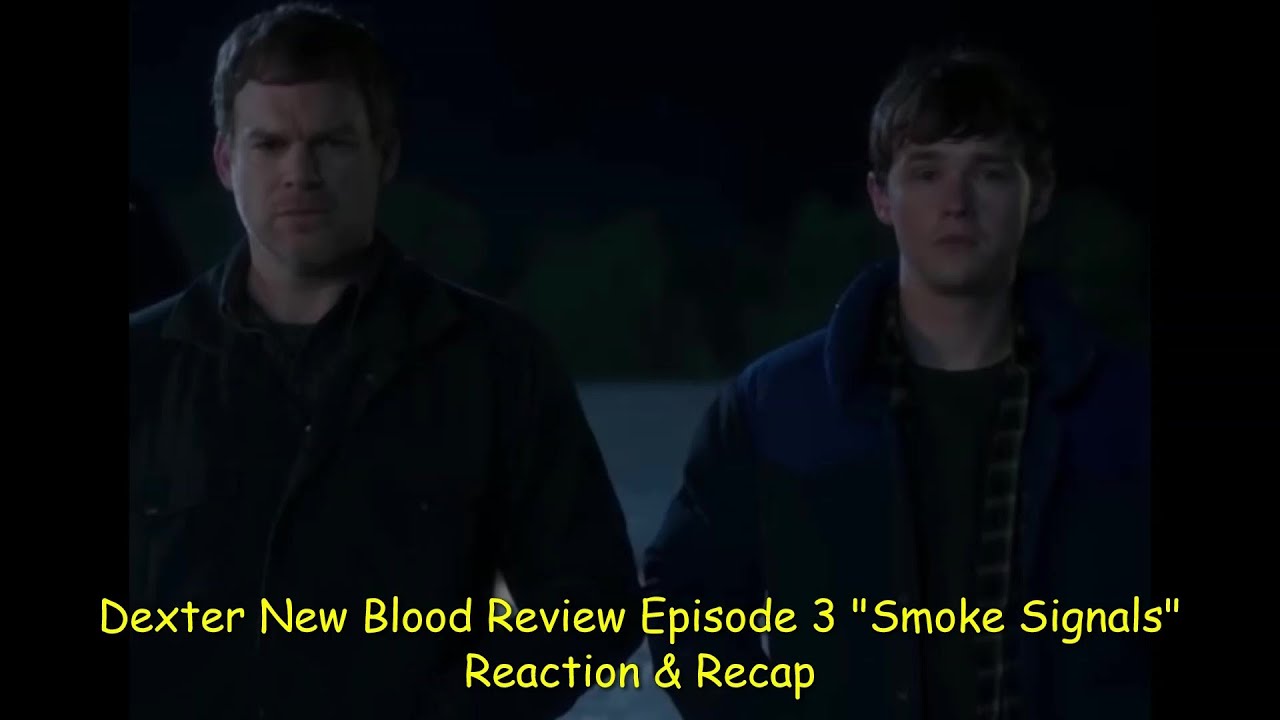 Dexter New Blood Review Episode 3 "Smoke Signals" Reaction & Recap ...