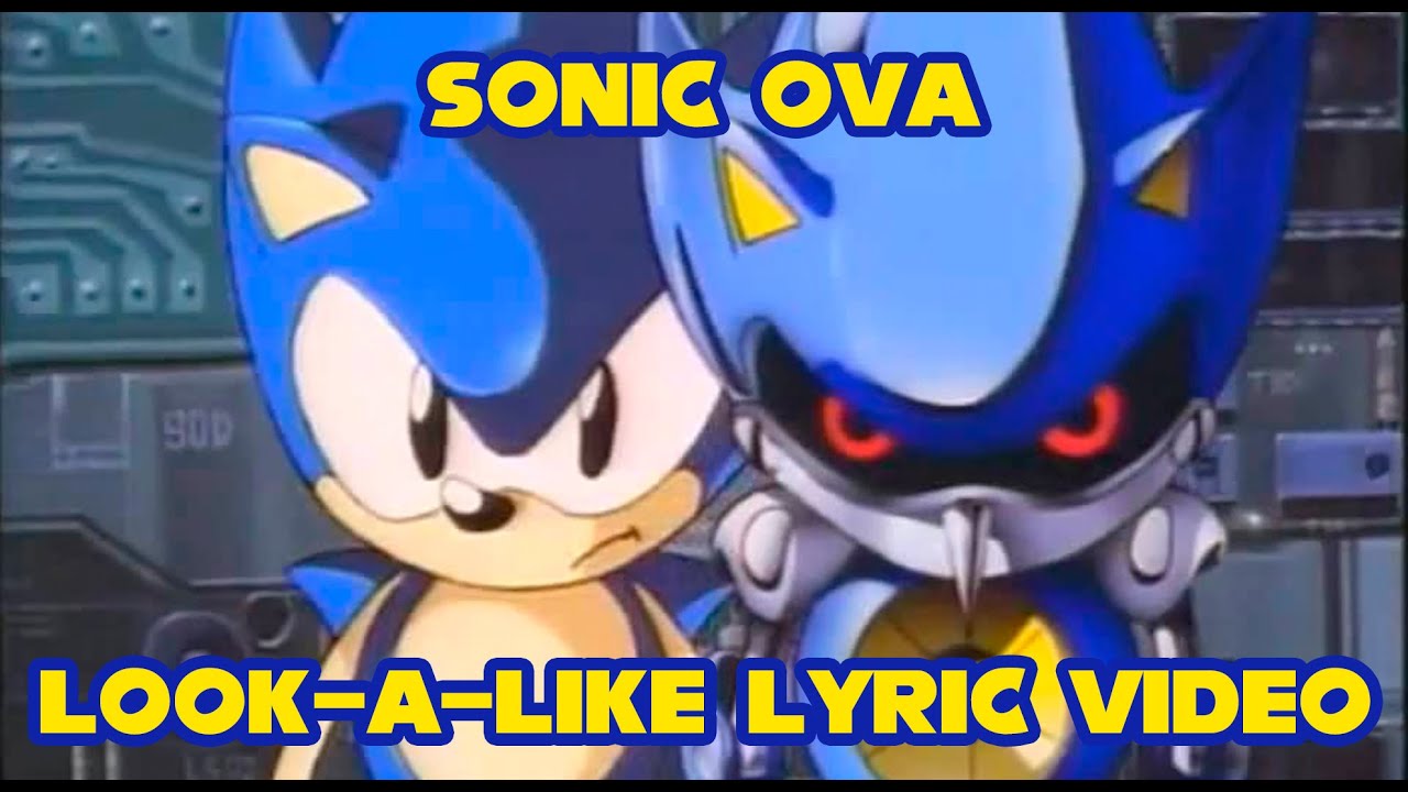 [SONIC OVA] Look-a-Like [LYRIC VIDEO] - YouTube