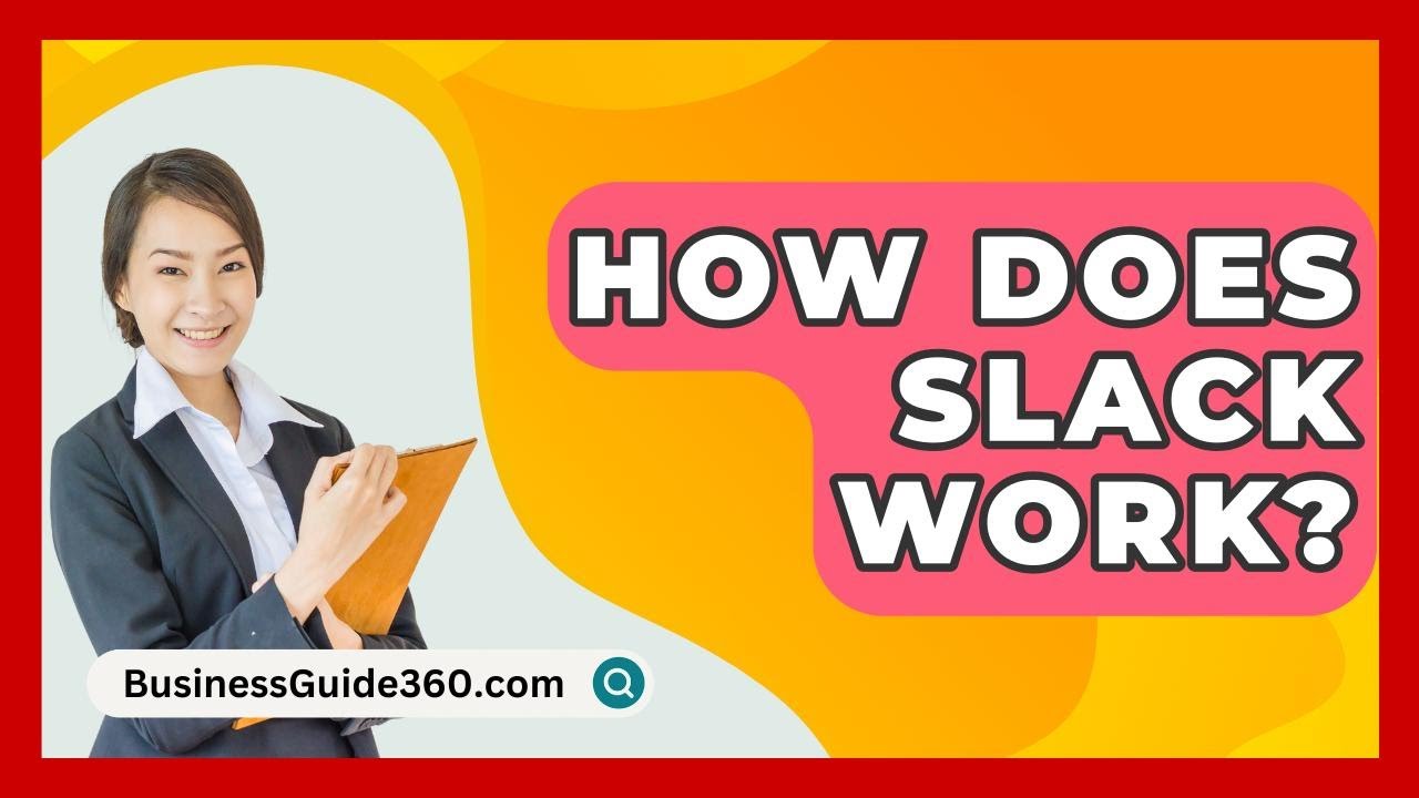 How Does Slack Work? - BusinessGuide360.com - YouTube