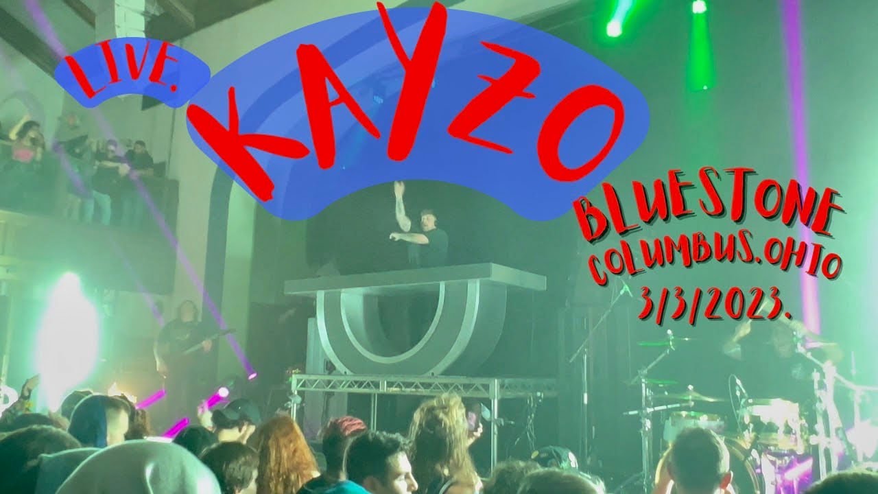 KAYZO UNLEASHED TOUR / in the Bluestone. Columbus, Ohio 3/3/2023 - YouTube