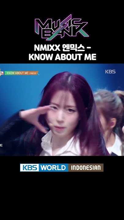 KNOW ABOUT ME - NMIXX #NMIXX #엔믹스 #Shorts #MusicBank | KBS WORLD TV - YouTube