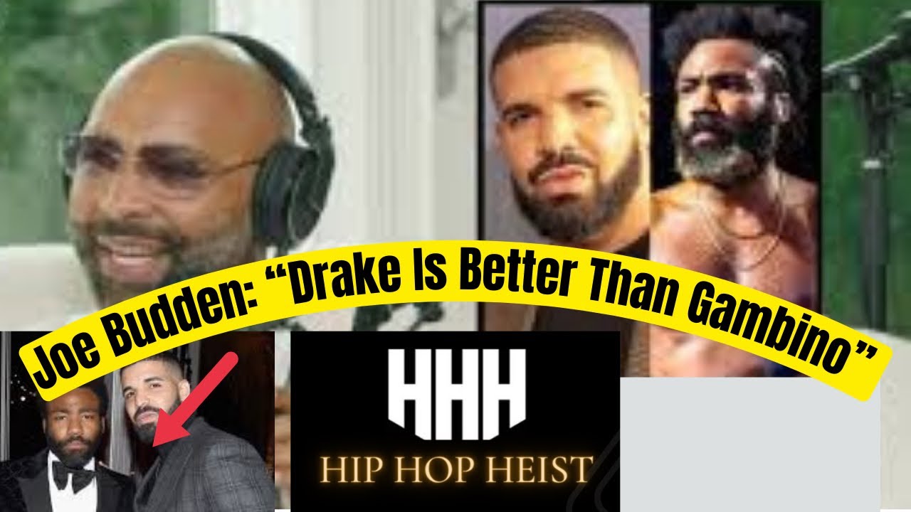 JOE BUDDEN SAYS DRAKE WOULD 'SMOKE' CHILDISH GAMBINO — AND NOT JUST IN ...