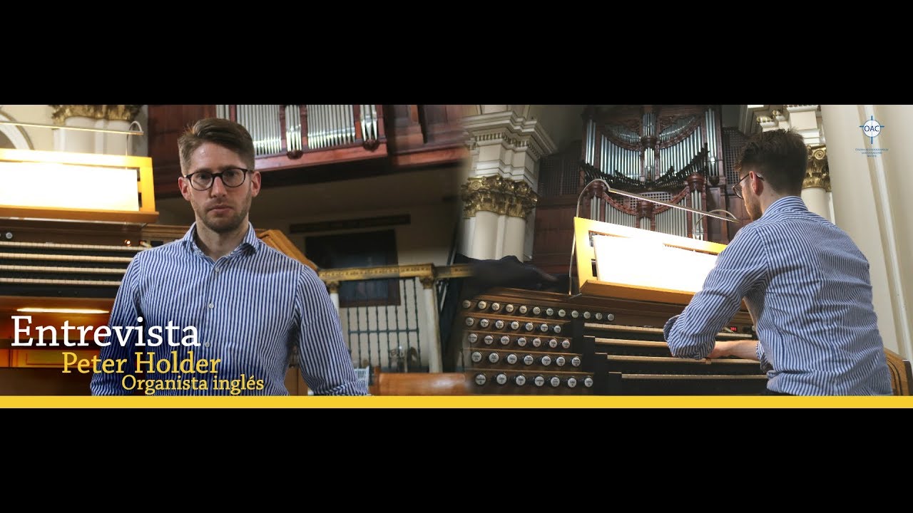 Entrevista al organista Peter Holder - YouTube