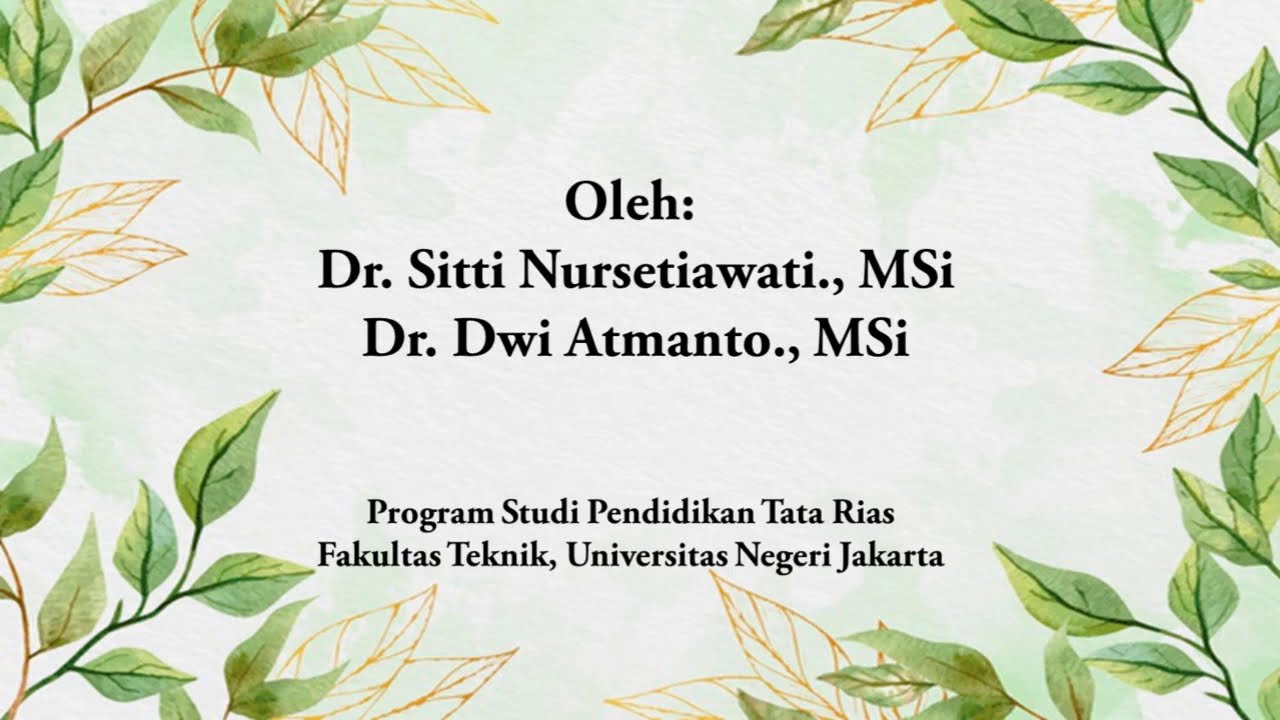 Luaran UP2M Dr Sitti Nursetiawati , MSi & Dr Dwi Atmanto , MSi FT S1 Pendidikan Tata Rias 2 ...
