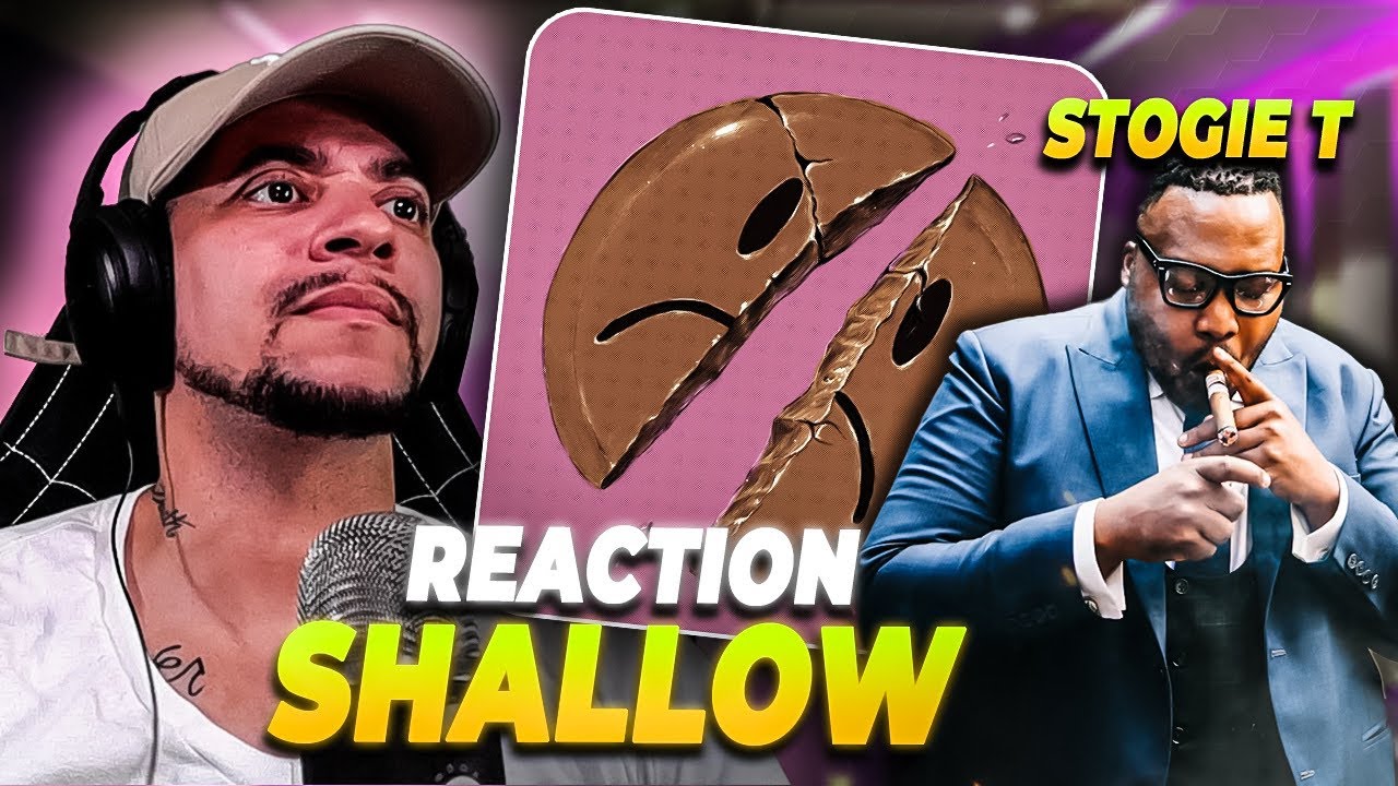 THE GOAT IS BACK WITH NEW SHH.. Stogie T - Shallow (REACTION) - YouTube