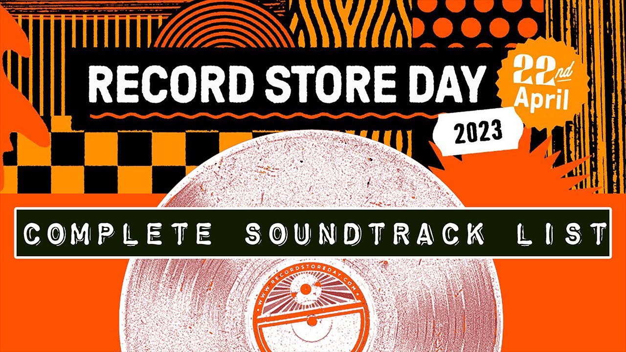 RECORD STORE DAY 2023 Complete VINYL SOUNDTRACK List! - YouTube