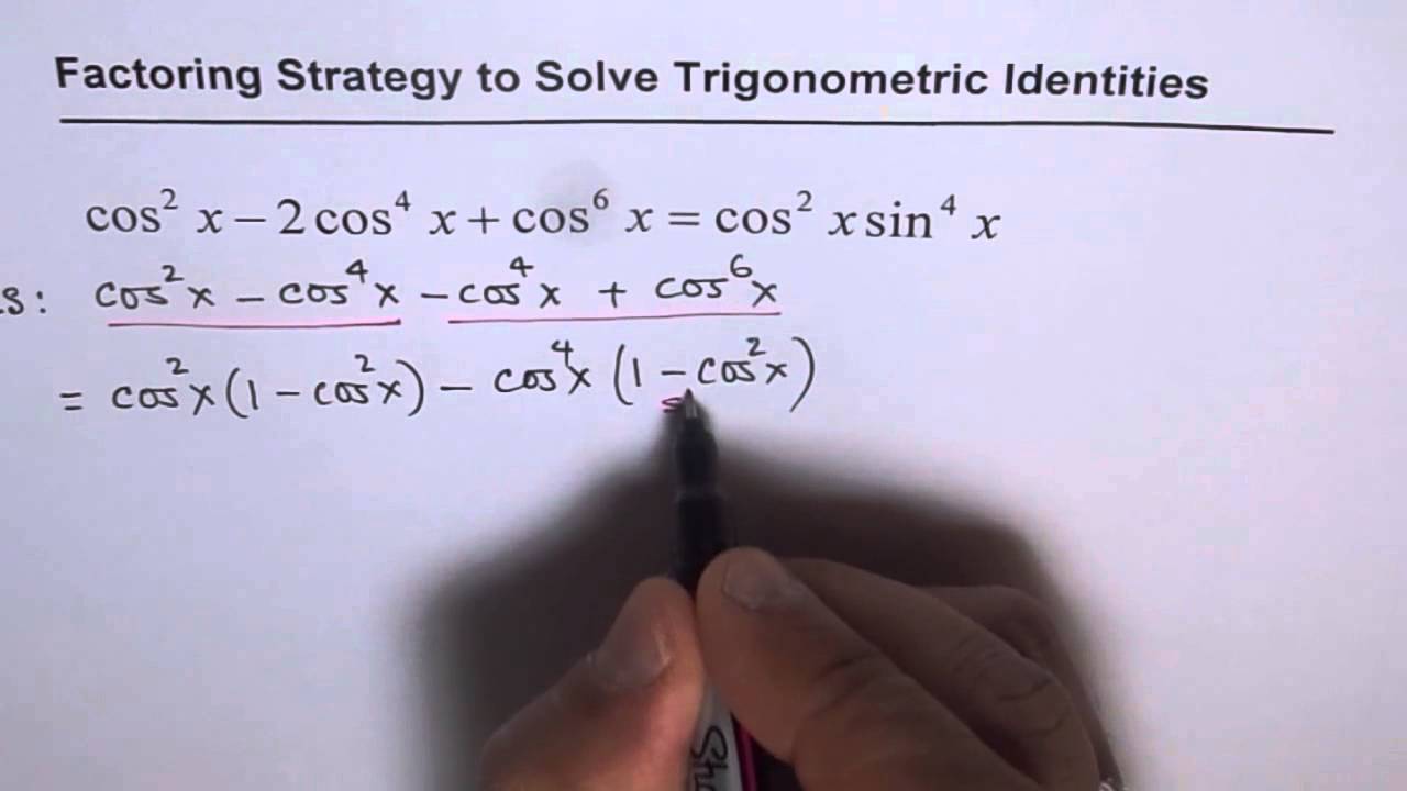 Factoring Strategy to Prove Trigonomtry Identity - YouTube