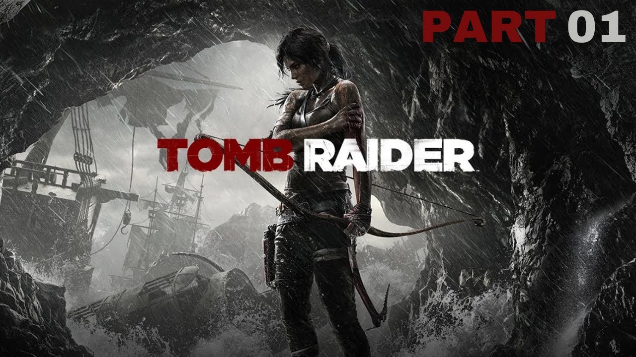 Tomb Raider 2013 Gameplay Walkthrough - Part 01 - YouTube