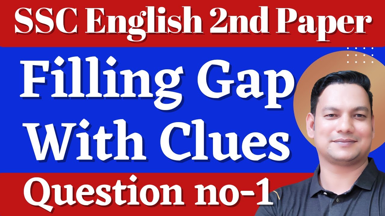 Filling Gap With Clues SSC English 2nd Paper Fill In The Blanks filling-gap-with-clues-ssc-english-2nd-paper-fill-in-the-blanks