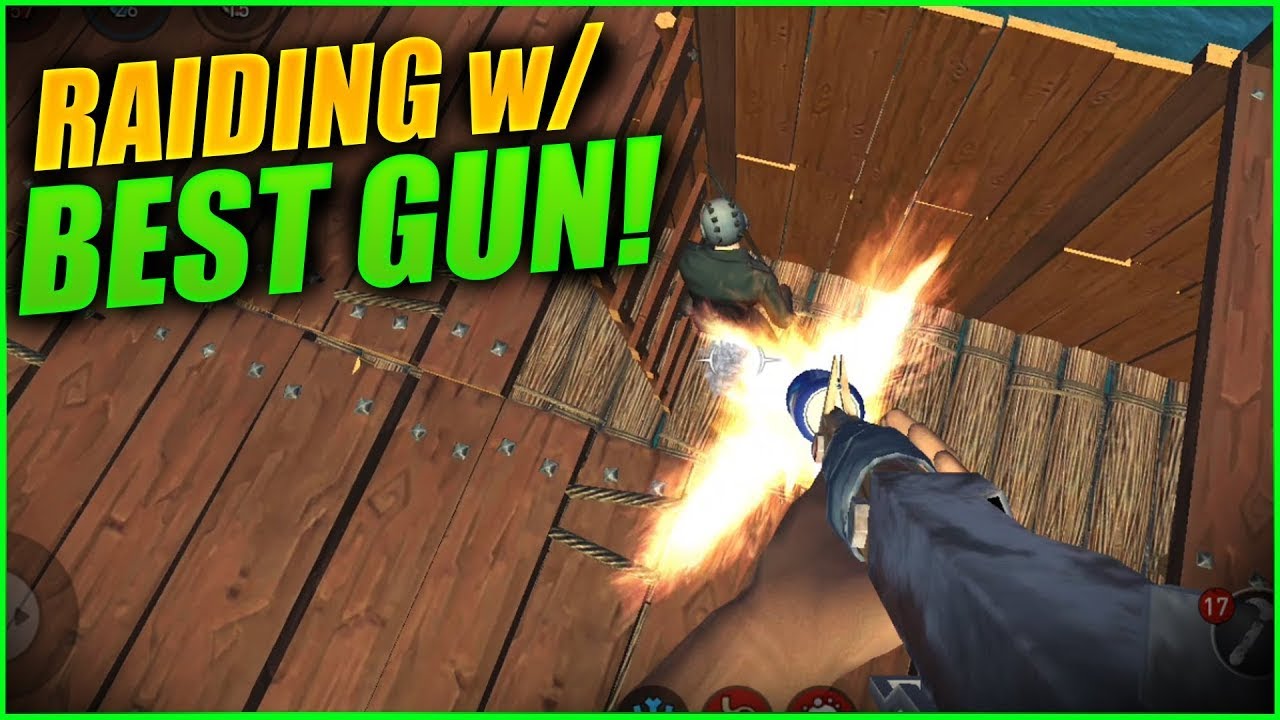 RAIDING WITH BEST GUN + NEW Rating Board | Raft Mobile / Ocean Nomad ...