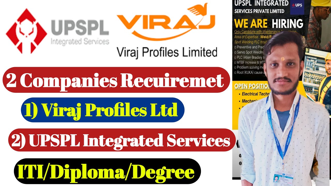 2 Companies मे आई भर्ती | Viraj Profiles Ltd | UPSPL Service | ITI ...