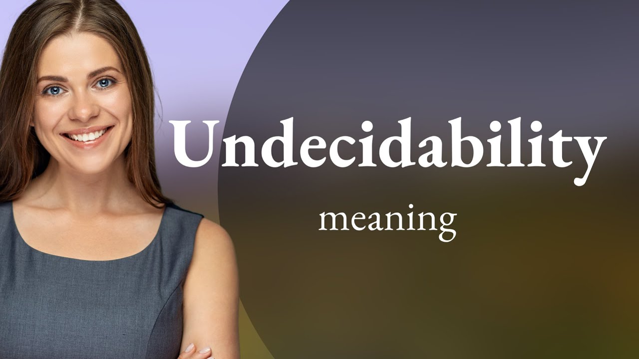 Understanding Undecidability In English Youtube 0074