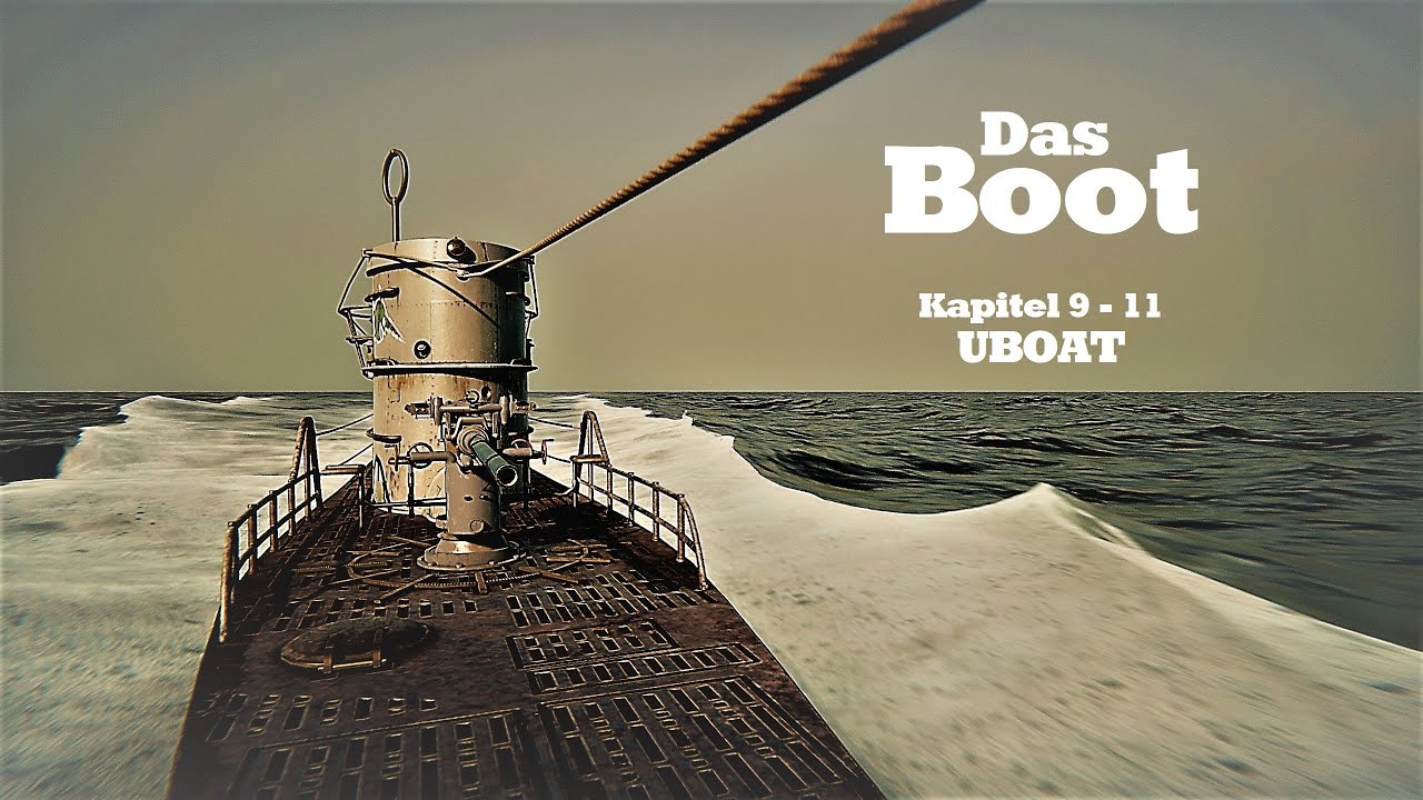 Das Boot - U 96 - Teil 4 - Kapitel 9 - 11 (UBOAT) - YouTube