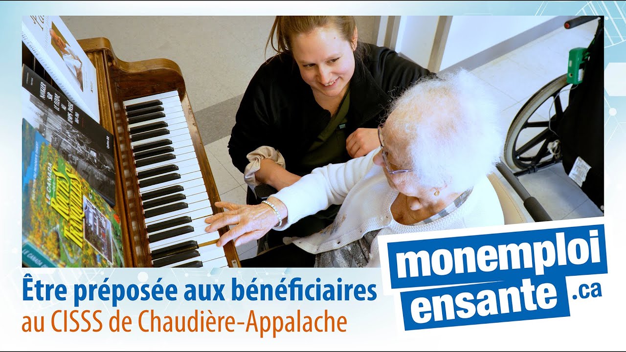 Être préposée aux bénéficiaires au CISSS de Chaudière-Appalaches - YouTube