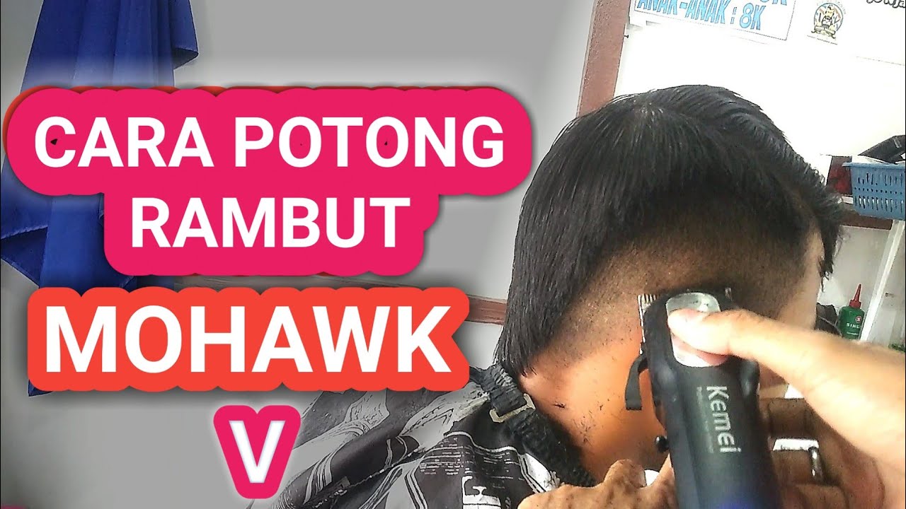 CARA potong rambut mohawk V 🔥 mudah dan cepat 🔥 - YouTube