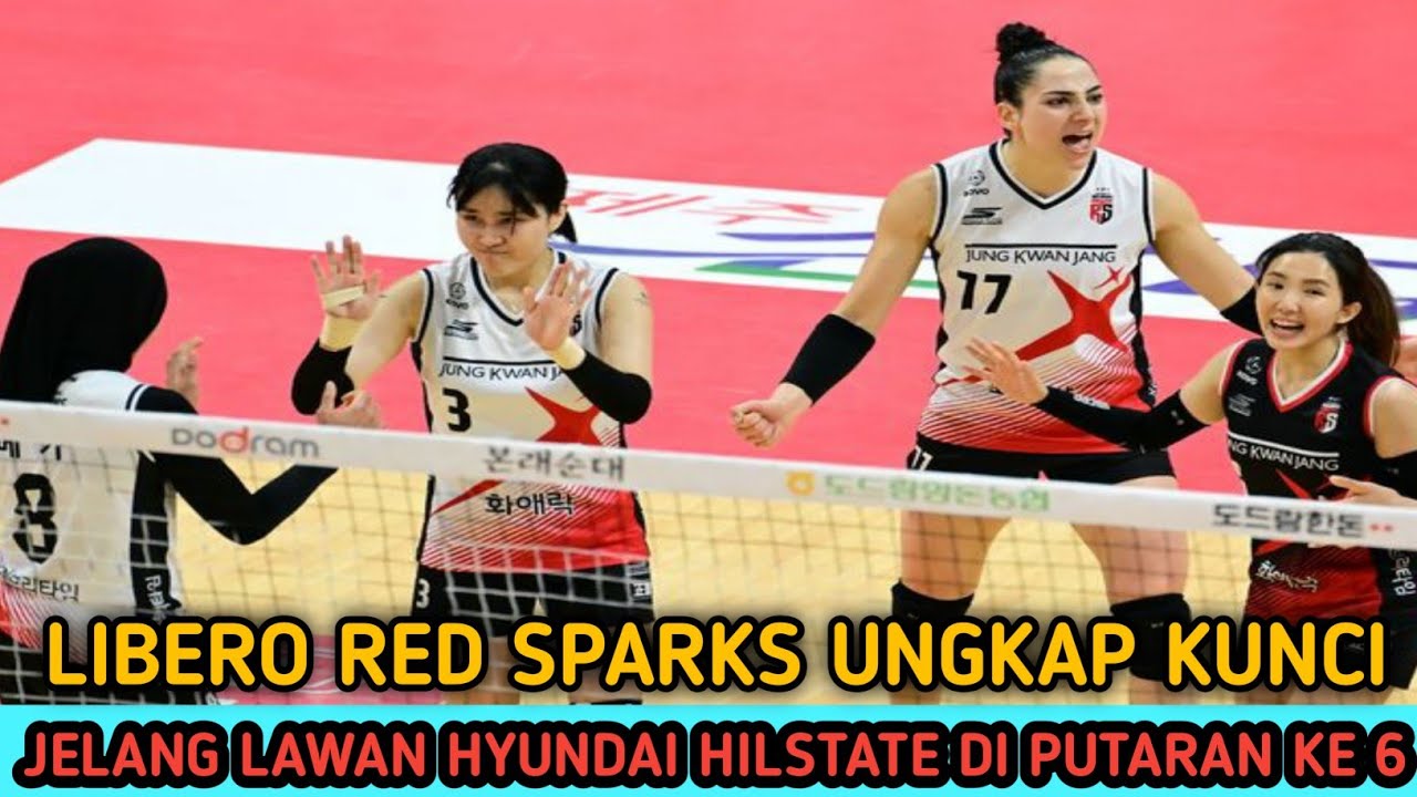 DI LUAR DUGAAN // Libero Noh Ran Ungkap Siasat Red Sparks Jelang Lawan ...