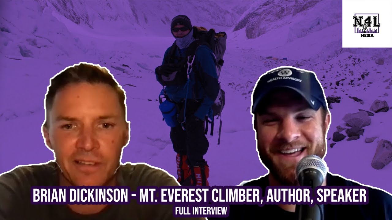 Brian Dickinson - Mt. Everest Climber, Author, Speaker // Full ...