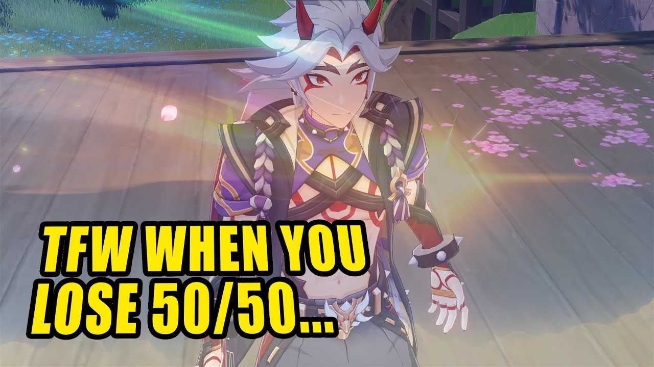 THE FACE YOU MAKE WHEN YOU LOSE 50 50 Genshin Impact YouTube the-face-you-make-when-you-lose-50-50-genshin-impact-youtube