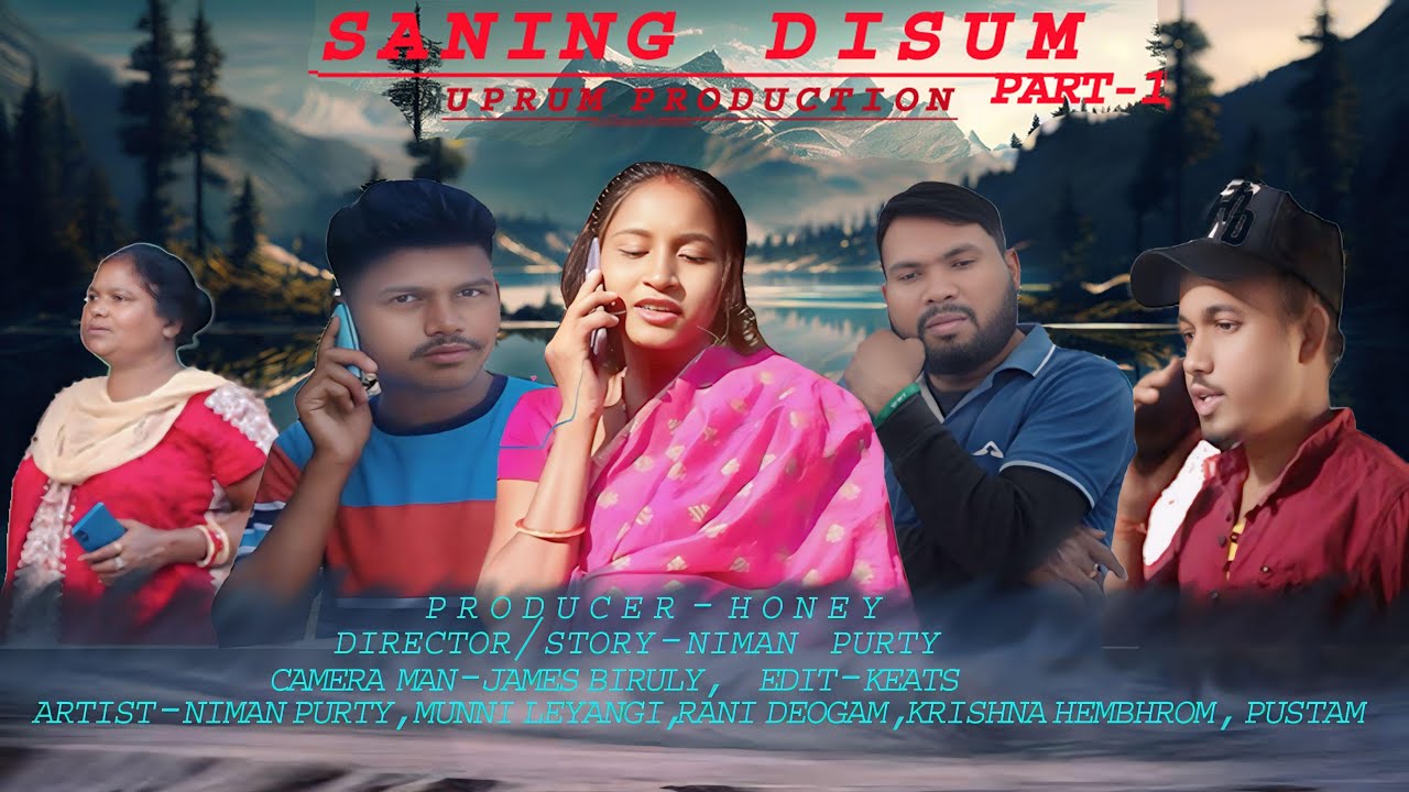 SANING DISUM-PART-1/NEW HO MUNDA SHORT FILM2025/NIMAN PURTY,PUSTAM,RANI ...