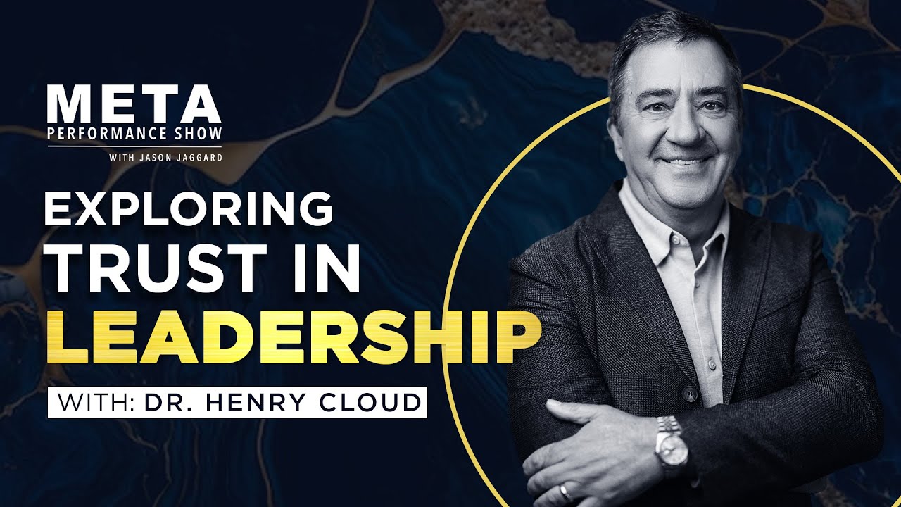 Trust: Unlocking PERFORMANCE with Dr. Henry Cloud - YouTube