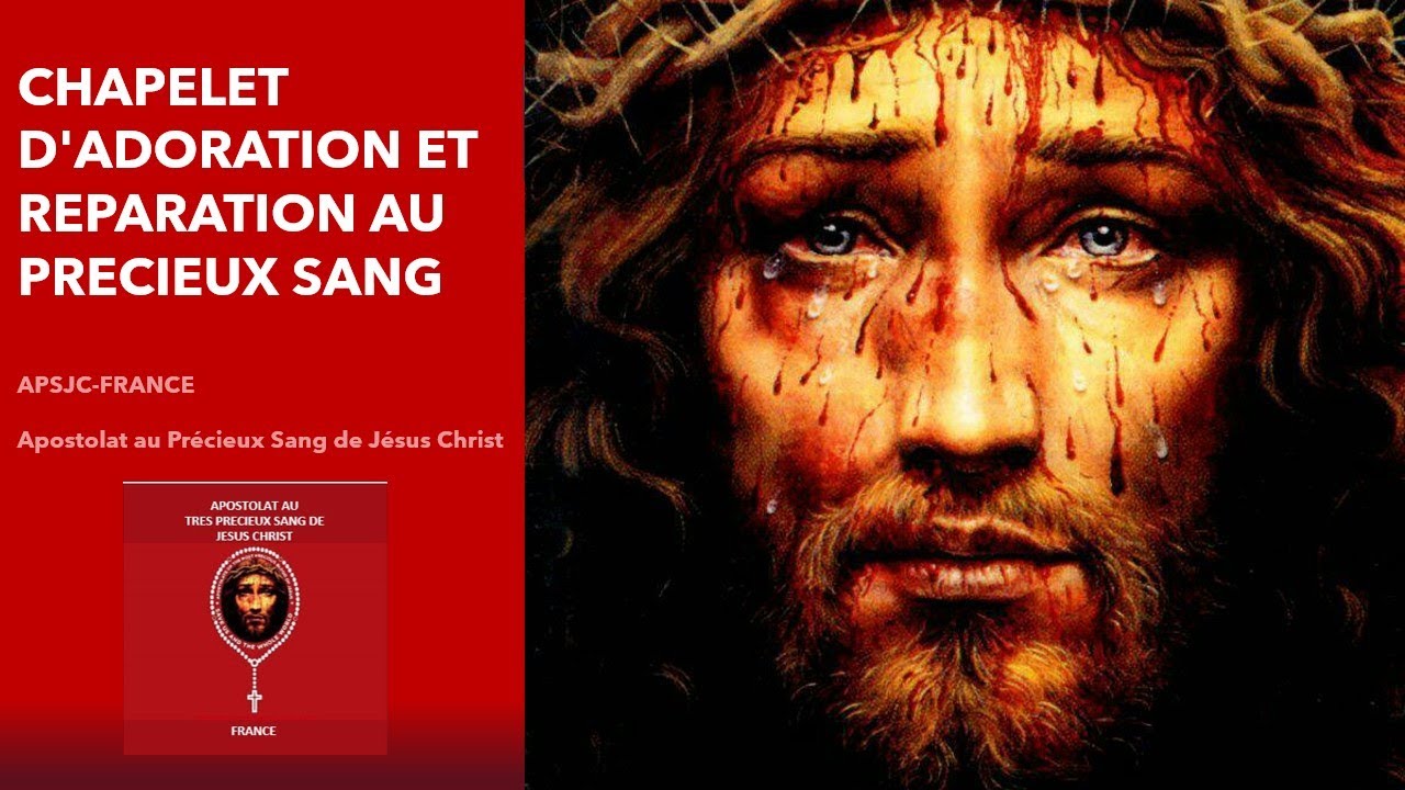 CHAPELET D'ADORATION ET DE REPARATION AU PRECIEUX SANG 🩸DE JESUS PRIERE ...