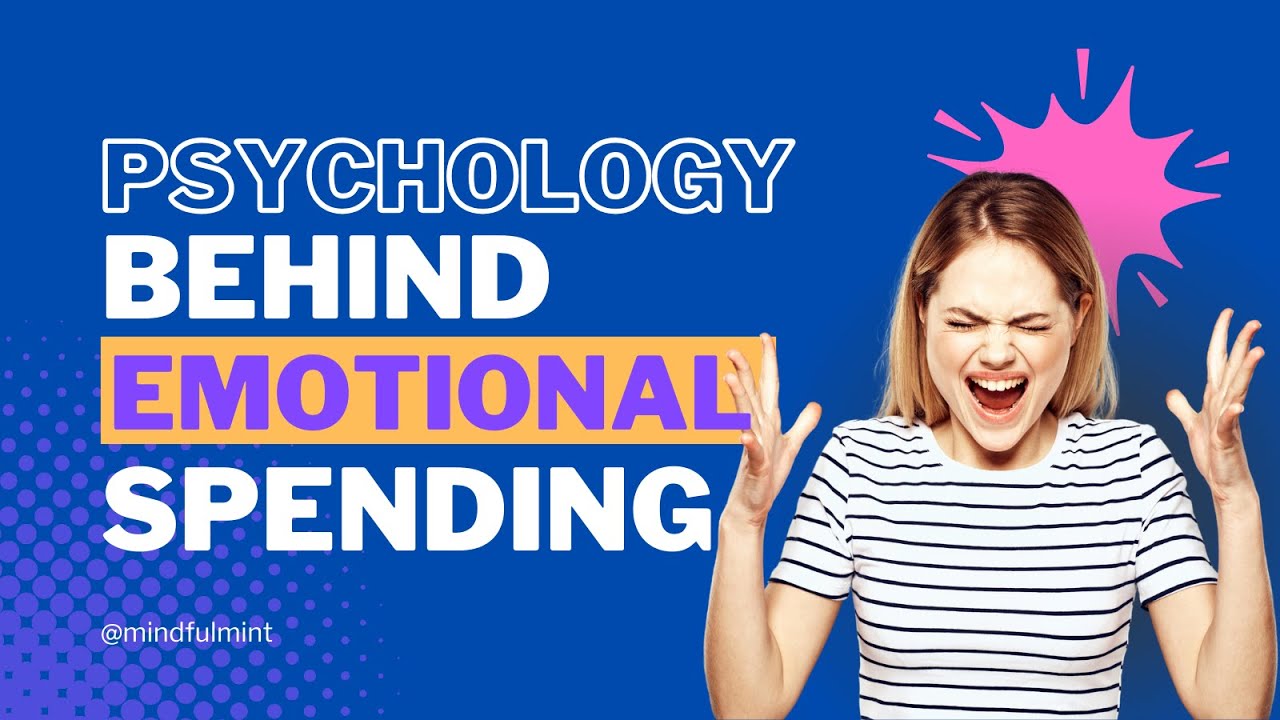 Psychology Behind Emotional Spending: Stop Impulse Buying - YouTube