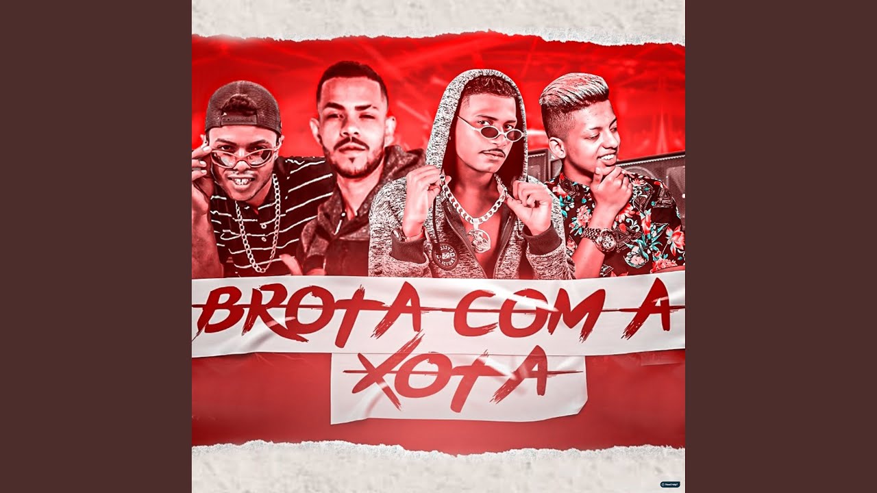 Brota Com a Xota (feat. MC Levin) - YouTube