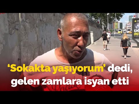 Yurttaşlara, emekli maaşını sorduk: 'Sokakta yaşıyorum' dedi, gelen zamlara isyan etti