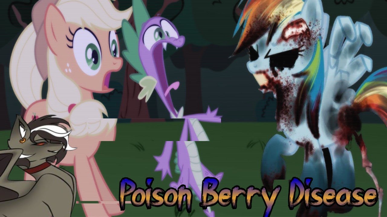 Poison Berry Disease (MLP Horror AU) - YouTube