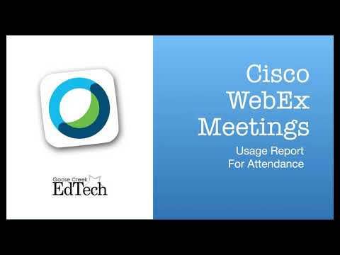 WebEx Meetings - Usage Report for Attendance - YouTube