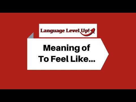 I feel like meaning in English - YouTube