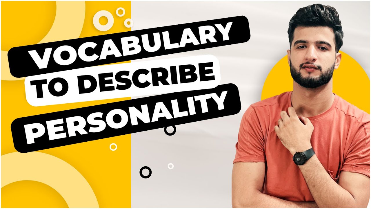 How to Describe Personality In English - Vocabulary Adjectives to ...