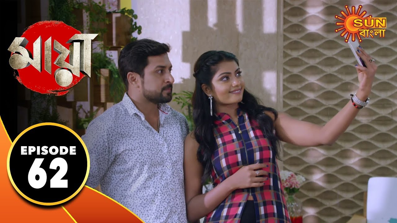 Maya - Episode 62 | 28th Oct 2019 | Sun Bangla TV Serial | Bengali ...