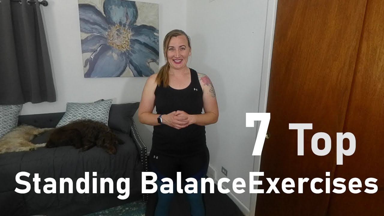 7 Top Balance Standing Balance Exercises - YouTube