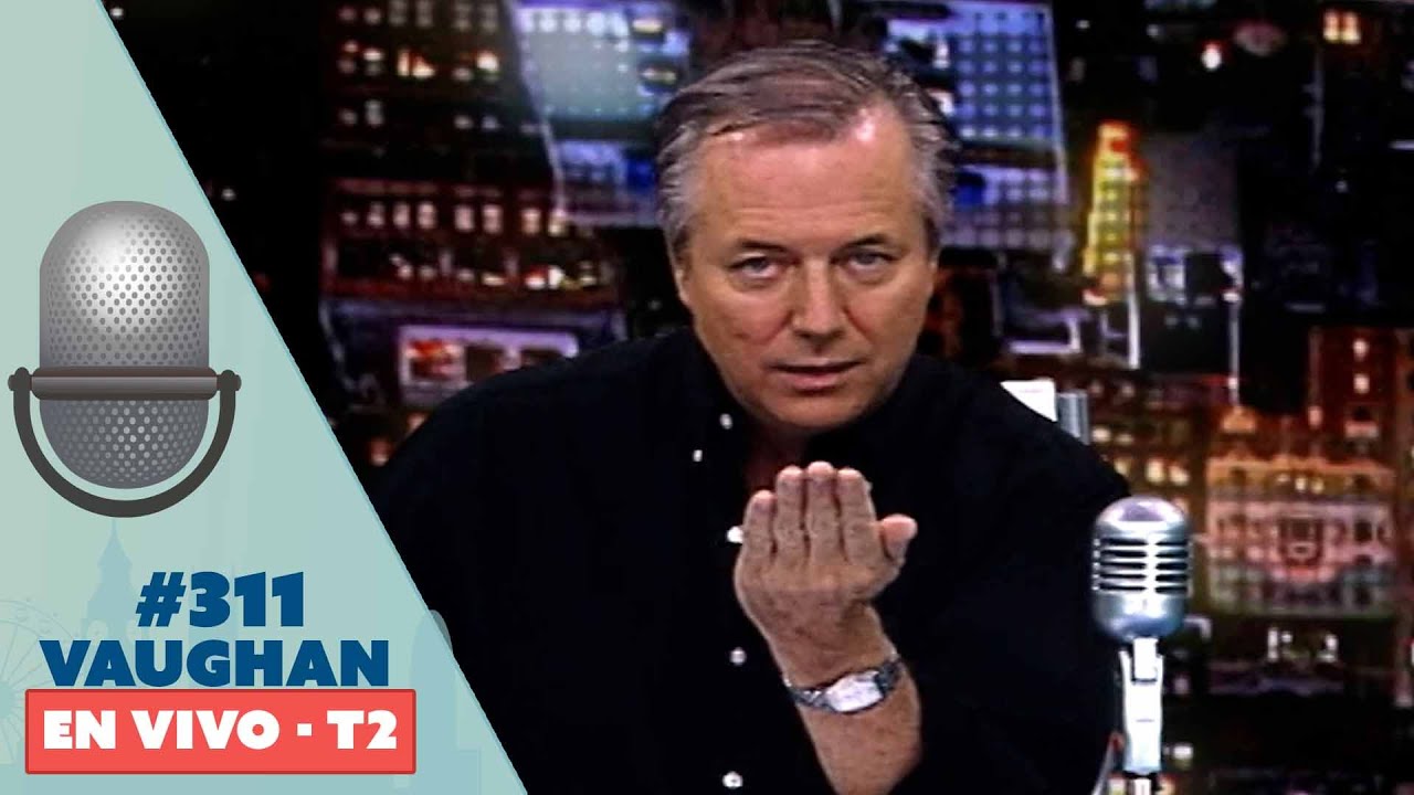 Vaughan en Vivo Episode 311 - Temporada 2 | Vaughan TV - YouTube
