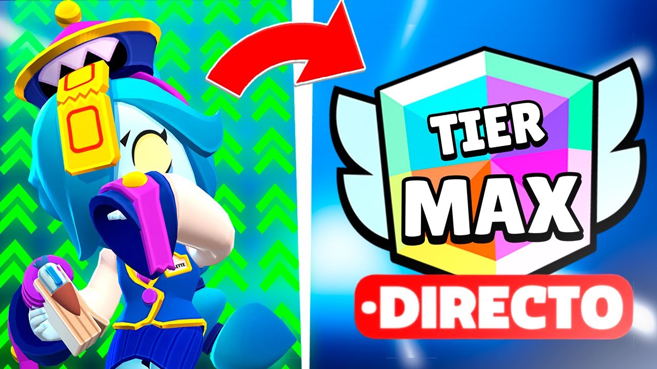SUBIENDO TODOS LOS BRAWLERS al RANGO MÁXIMO 😱 | BRAWL STARS DIRECTO ...