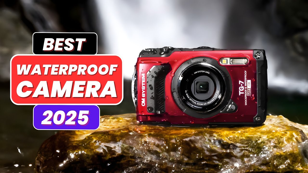Top 5 Best Waterproof Cameras in 2025 | Perfect for Adventure ...
