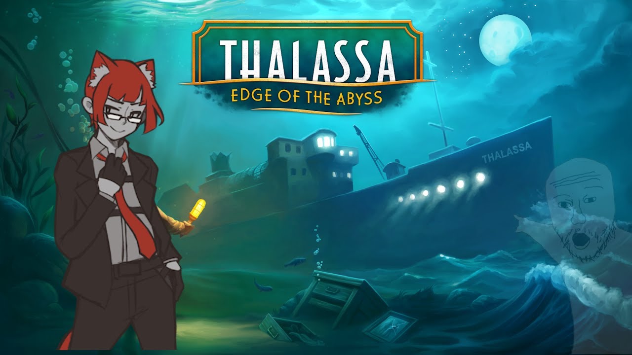 【Thalassa: Edge of the abyss】Boat goes binted? - YouTube