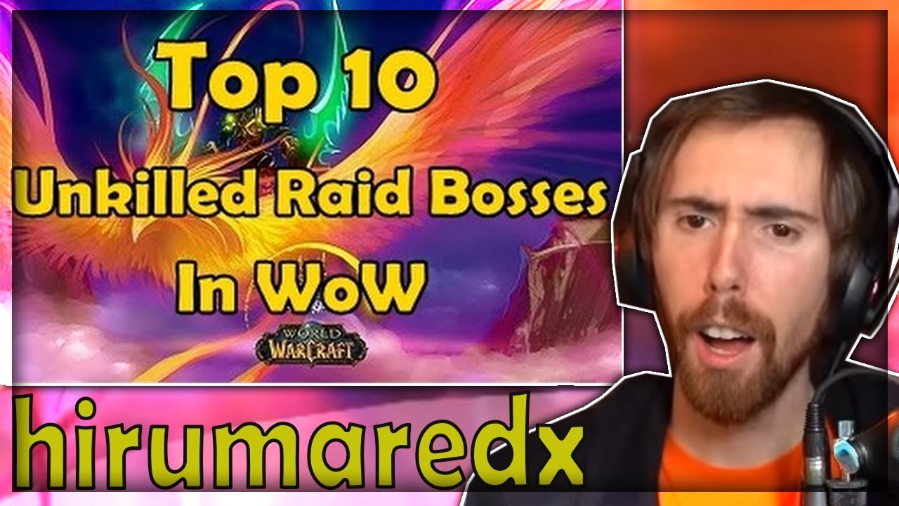 Asmongold Reacts to "Top 10 Unkilled Raid Bosses in WoW" by hirumaredx ...