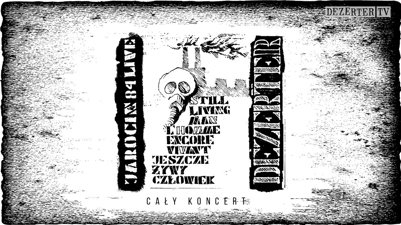Dezerter - Jeszcze żywy człowiek (full album) - YouTube