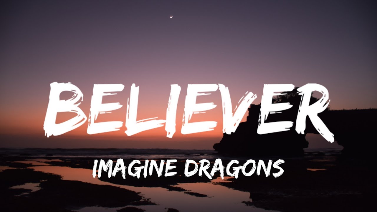 Imagine Dragons - Believer (Lyrics) - YouTube