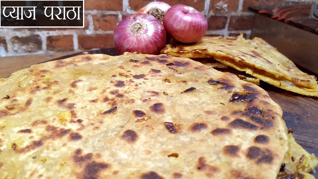 स्वादिष्ट प्याज़ का पराठा | Pyaz Paratha Recipe | Onion Paratha Recipe ...