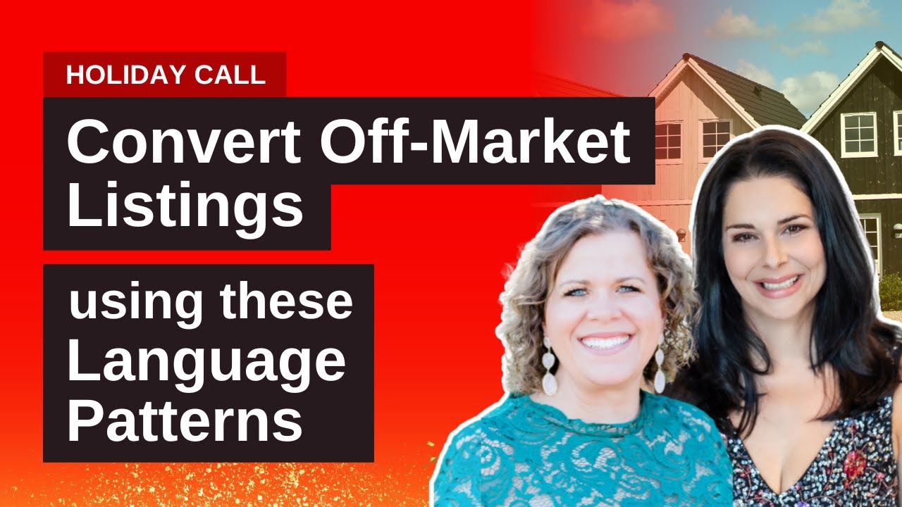 Holiday Call: Convert Off Market Listings Using These Language Patterns ...