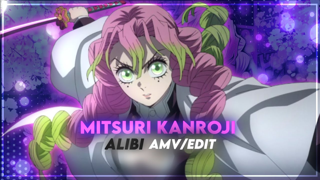 Mitsuri Kanroji - Alibi [EDIT/AMV] - YouTube