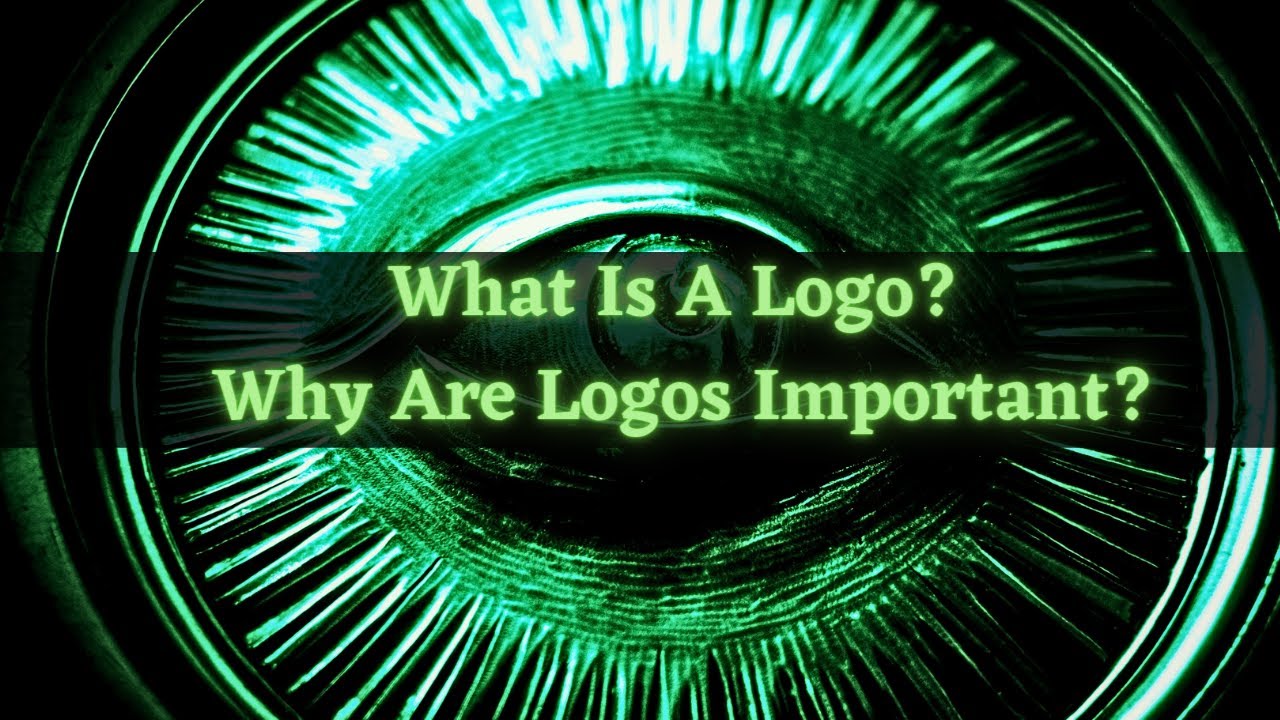 What Is A Logo? Why Are Logos Important? - YouTube