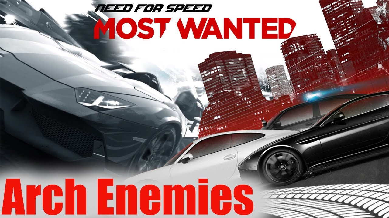 NFS Most Wanted 2012 | Arch Enemies - YouTube