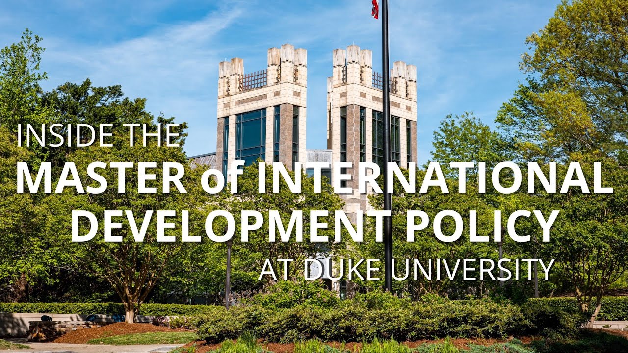Inside the Master of International Development Policy at Duke ...