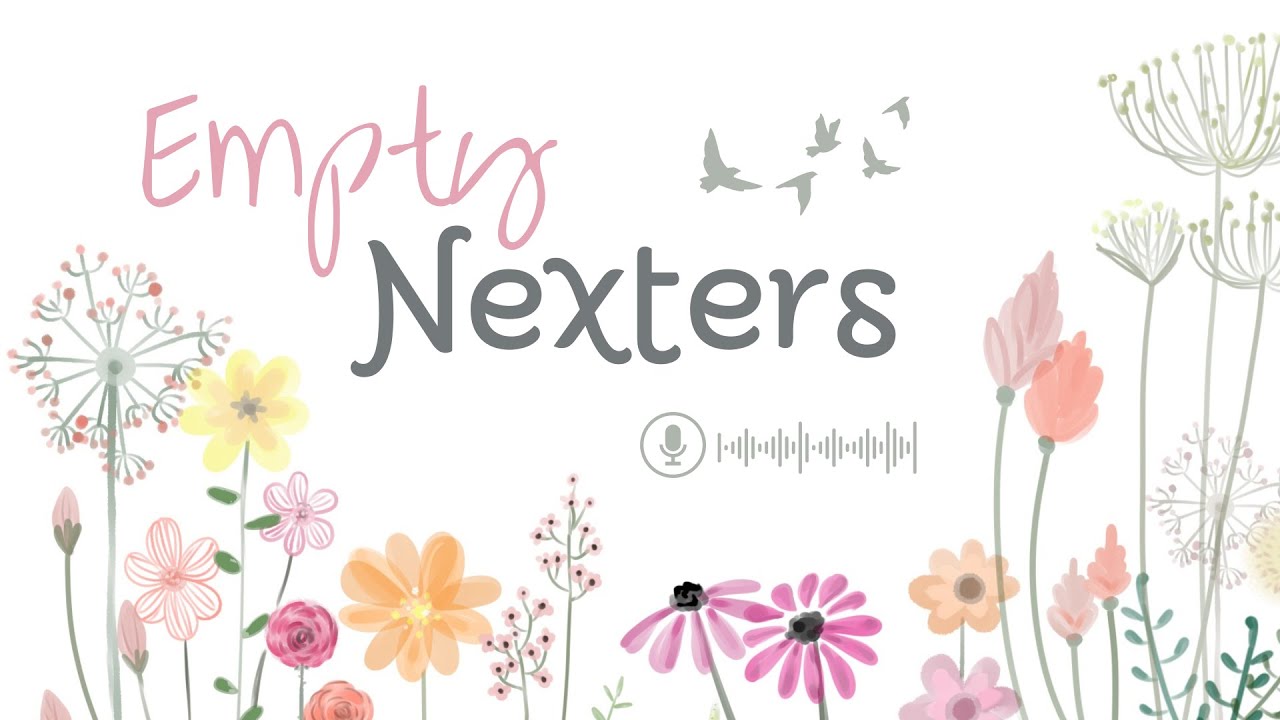 1: Welcome to Empty Nexters - YouTube