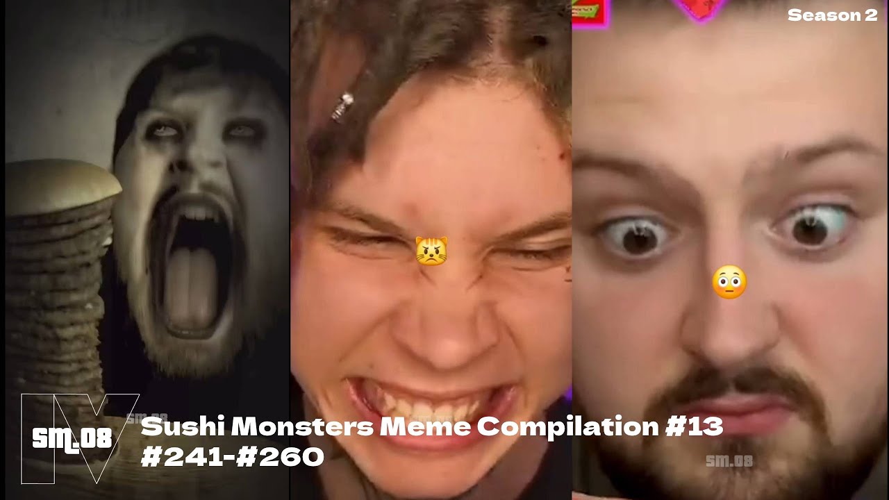 Sushi Monsters Meme Compilation #13 #241-#260 - YouTube